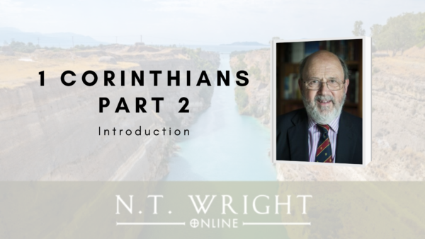 N.T. Wright's Approach to the Difficult Corinthian Texts - N.T. Wright ...